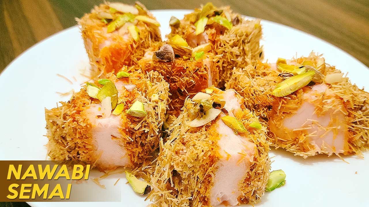 Nawabi Semai Recipe | नवाबी सेमई रेसिपी | Famous Desert | Naomi Recipe ...