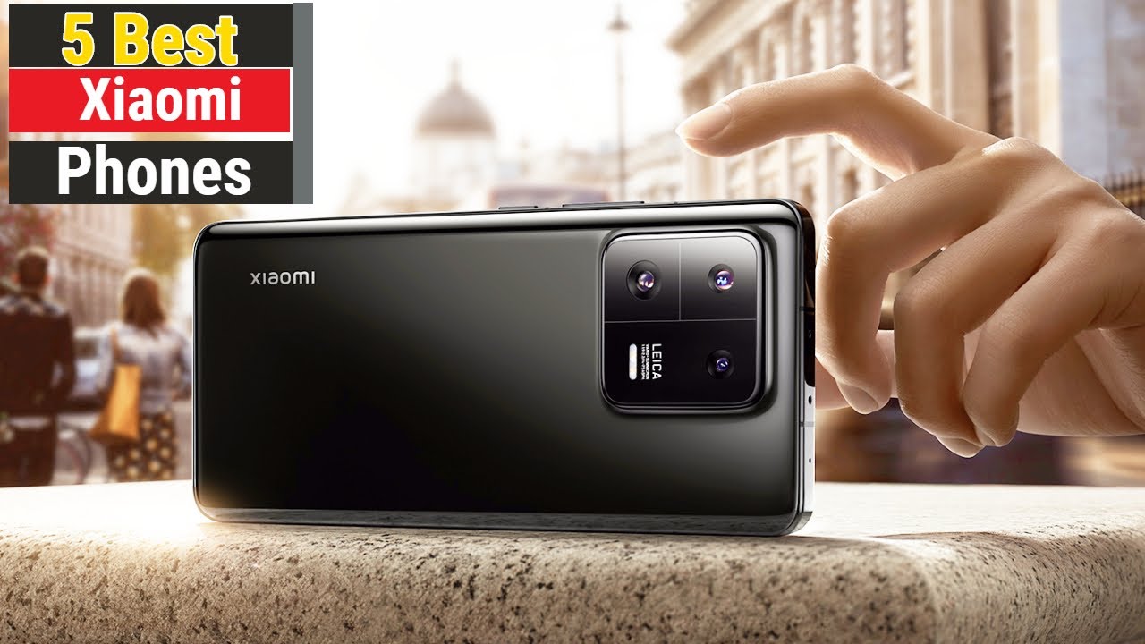 Top 5 Xiaomi Phones to Buy in 2024 - YouTube