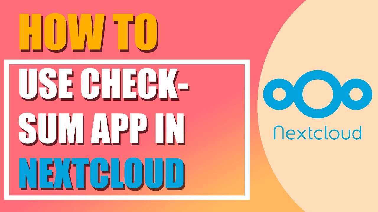 How To Use Checksum app in Nextcloud - YouTube