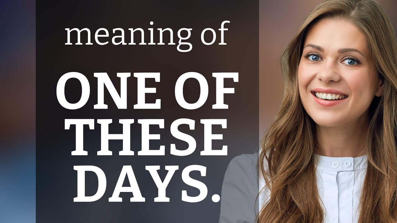 Understanding "One of These Days": A Guide for English Learners - YouTube