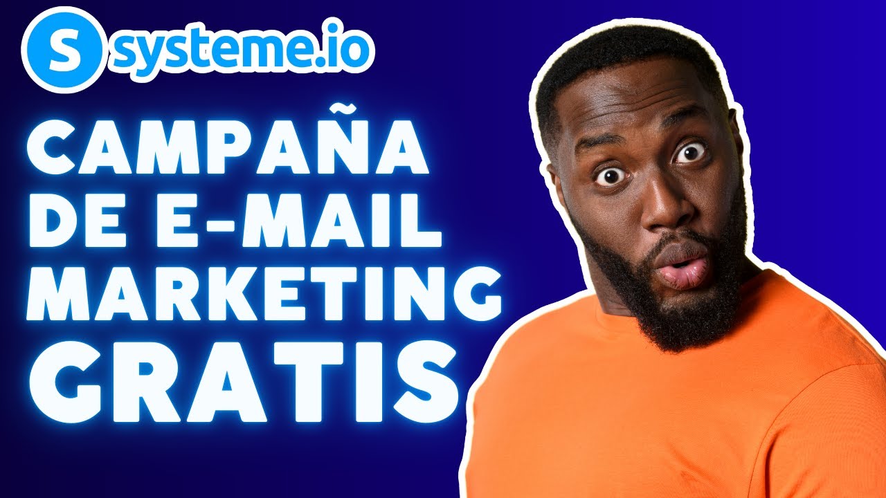 🚀 Cómo Hacer o crear Campañas de Email marketing Systeme.io ...
