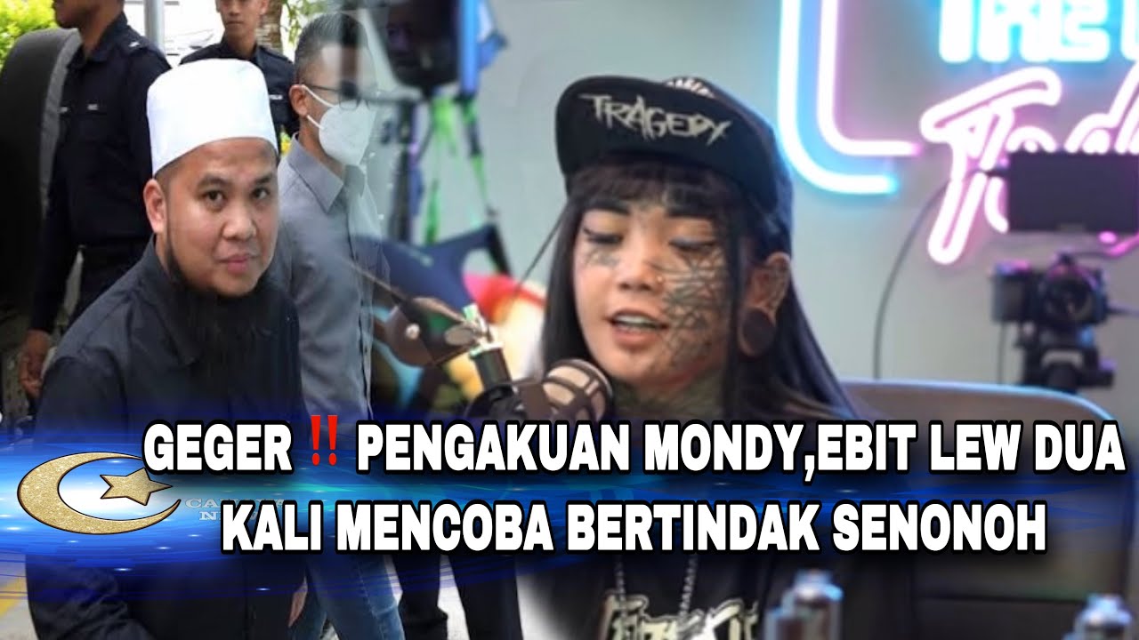 EBIT LEW TERKINI‼️Geger Pengakuan Mondy,Ebit lew Dua kali Mencoba ...