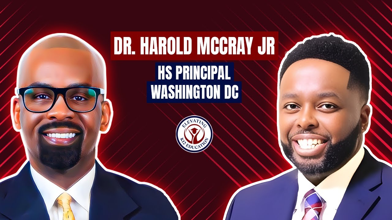 Wash. DC Principal, Dr. Harold McCray Jr.'s Journey as Principal of ...