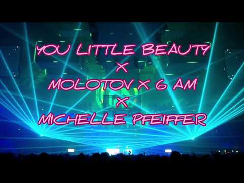 YOU LITTLE BEAUTY X MOLOTOV X MICHELLE PFEIFFER X 6 AM    [PLAGUAS MUSIC MASHUP SONG MIX]
