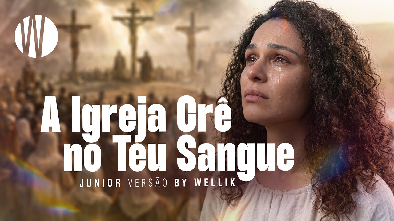 A IGREJA CRÊ NO TEU SANGUE | Original Junior | Louvor cover versão By ...