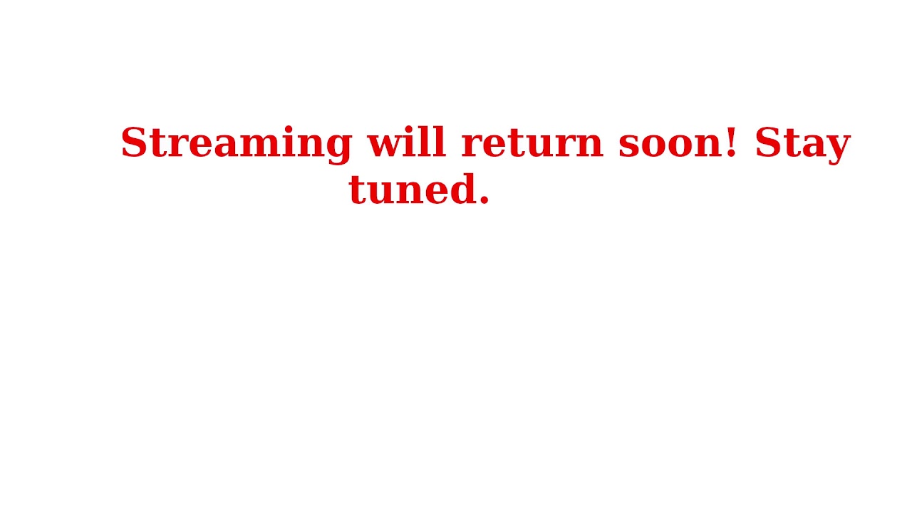 Streaming to return soon - YouTube