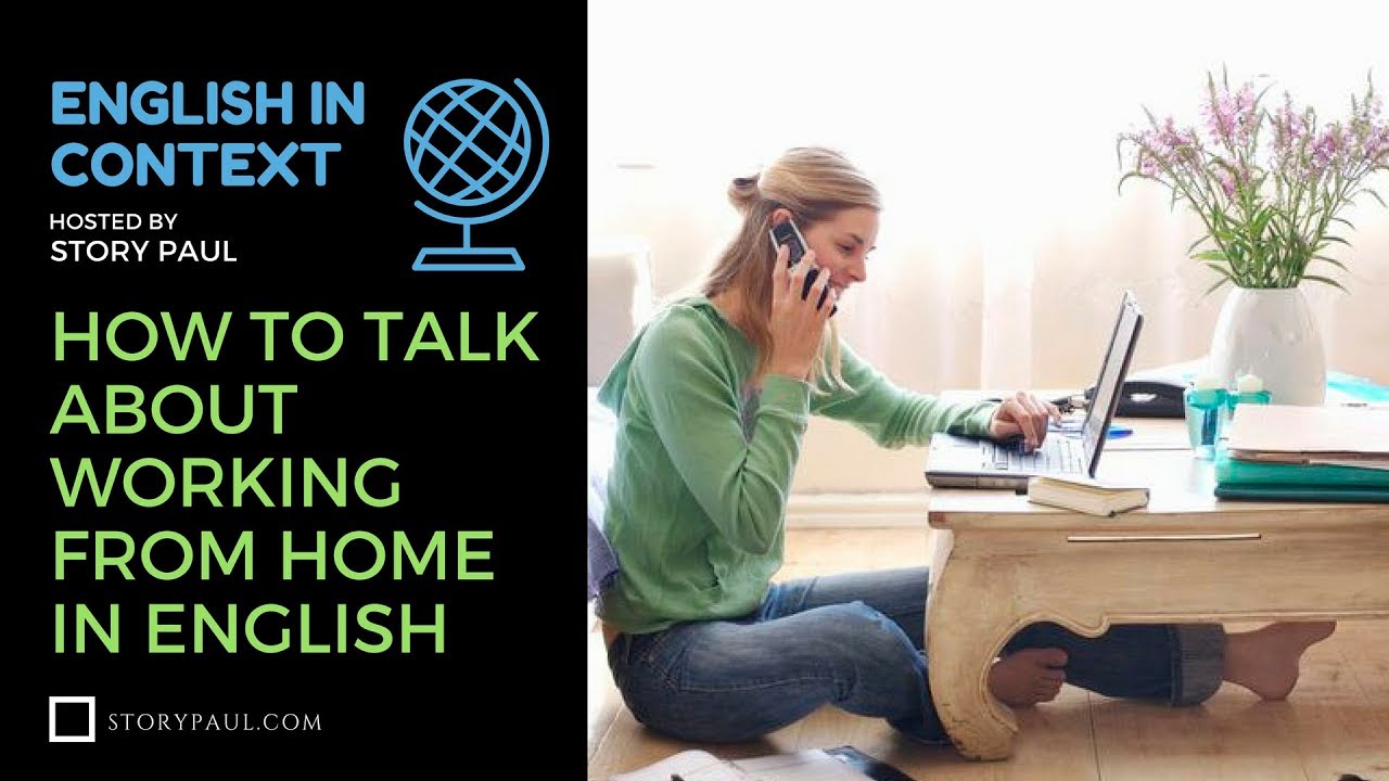 How to talk about WORKING FROM HOME in English - YouTube