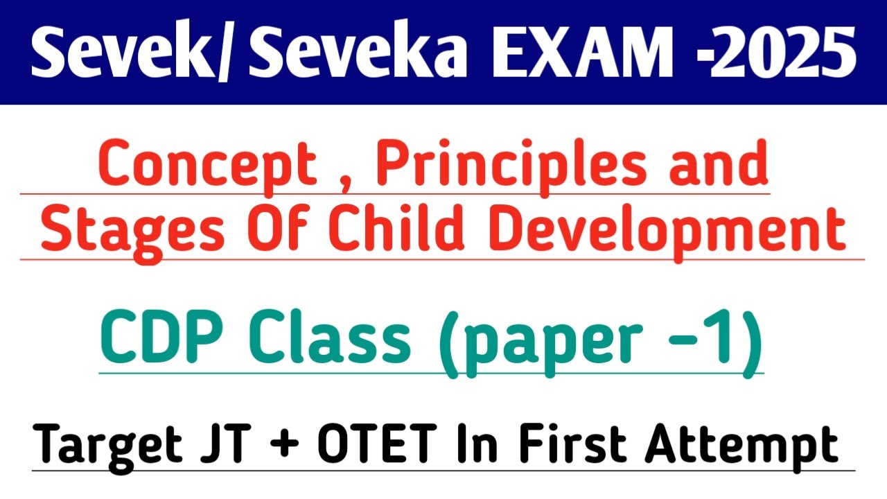 SSD JT EXAM -2025 ll Concept Principles and Stages Of Child Development ...