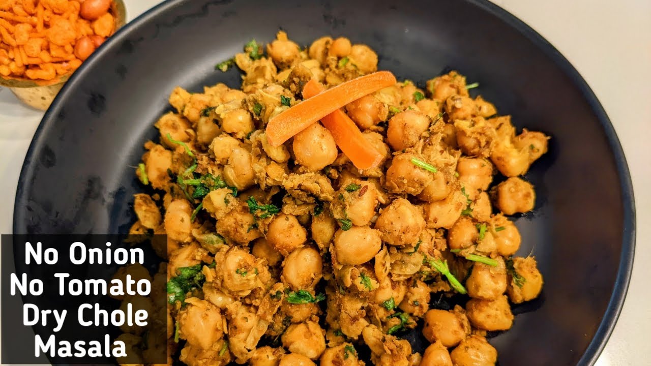 No Onion No Tomato Dry Chole Masala Recipe/Dry Chole Masala for ...