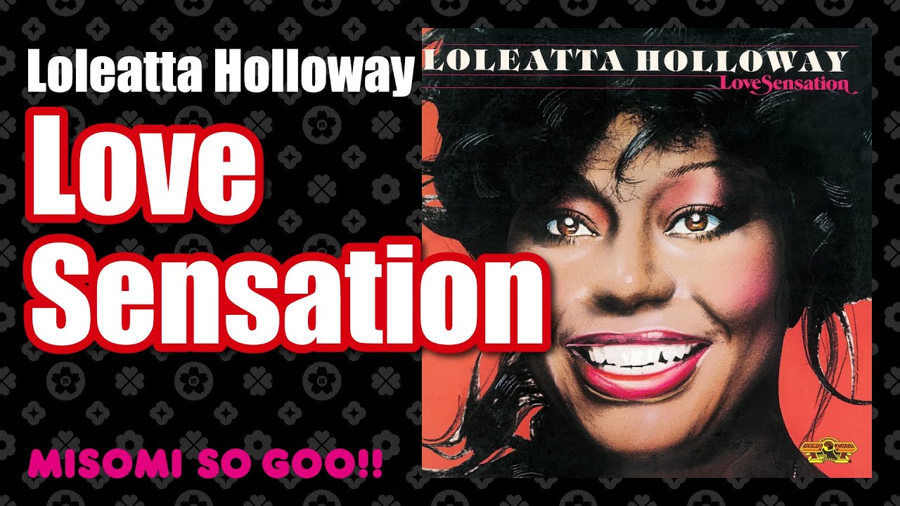 Loleatta Holloway - Love Sensation (1980) - YouTube