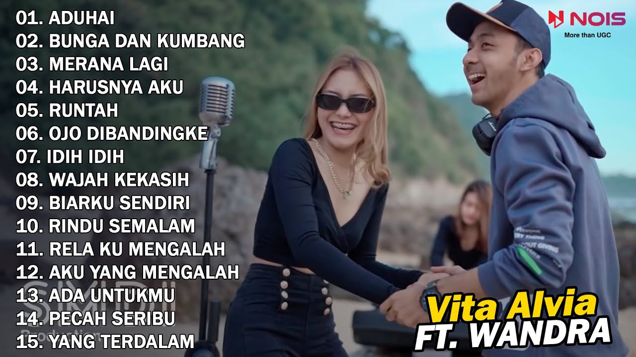 VITA ALVIA FT. WANDRA "ADUHAI" FULL ALBUM | LAGU TERPOPULER 2022 BUNGA ...