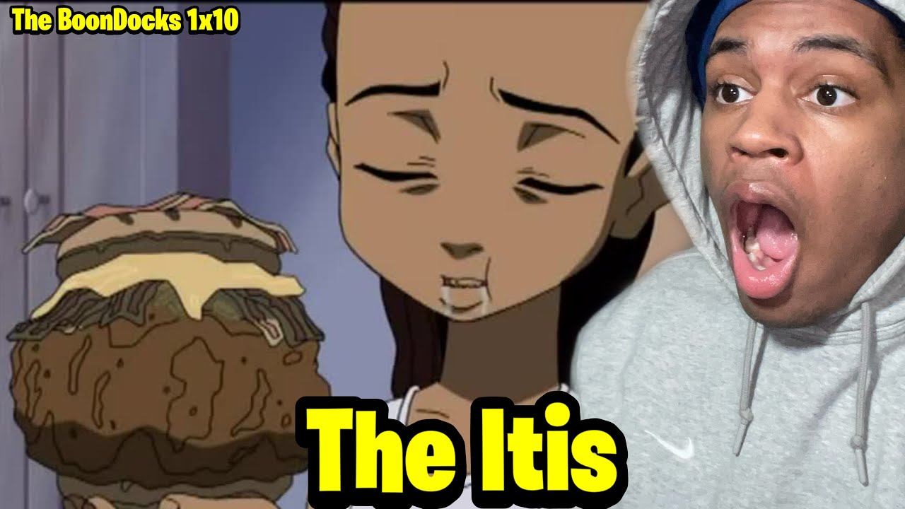 THE BOONDOCKS | SEASON 1 EPISODE 10 | THE ITIS | REACTION! - YouTube