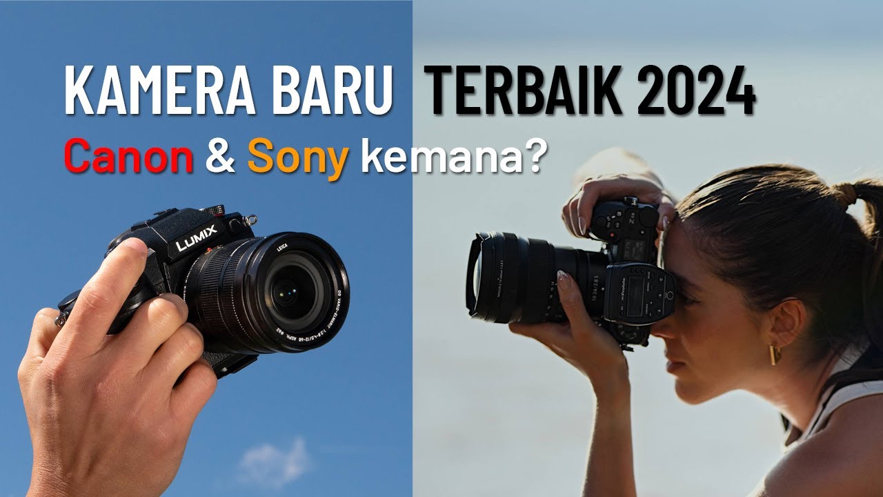 Kamera Terbaik 2024 - Canon & Sony kemana? - YouTube
