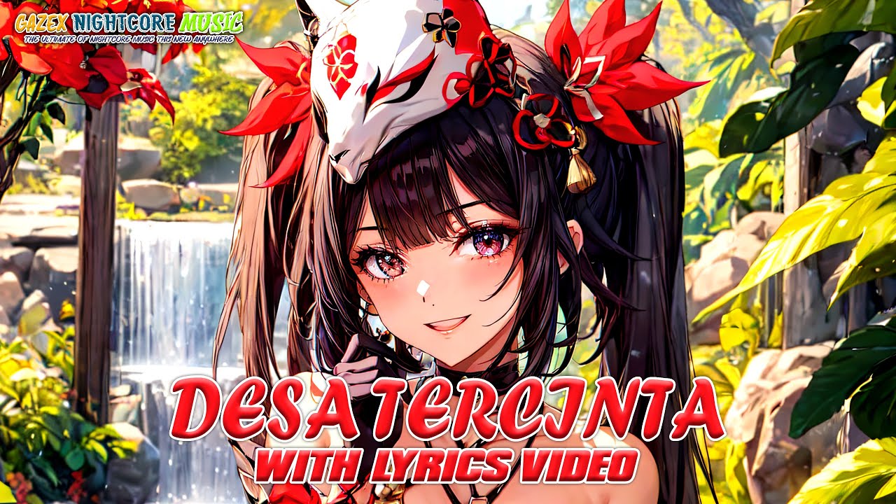 Nightcore - Desa Tercinta [Lyrics] - YouTube