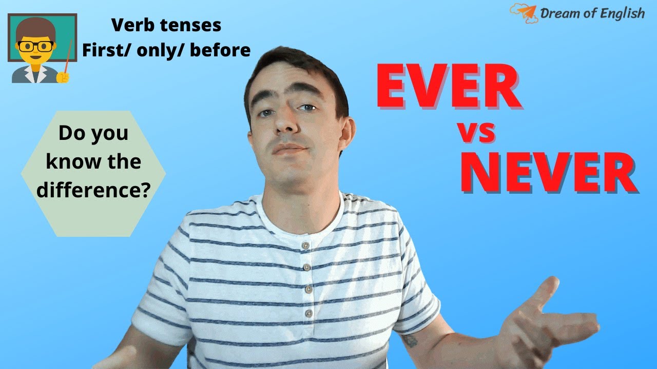 EVER and NEVER in English-Do you know the difference? (2020) - YouTube