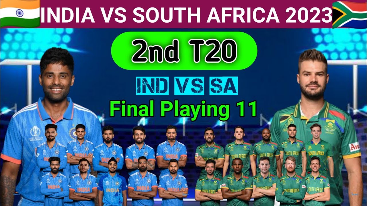 India Vs South Africa 2nd T20 Match 2023/ Details & Playing 11/ IND Vs ...