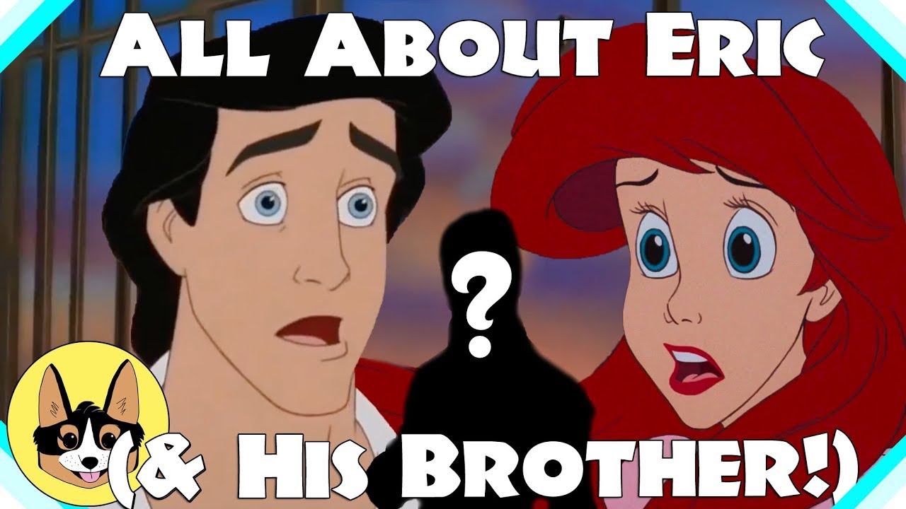 All About Prince Eric & His BROTHER! | Disney The Little Mermaid ...