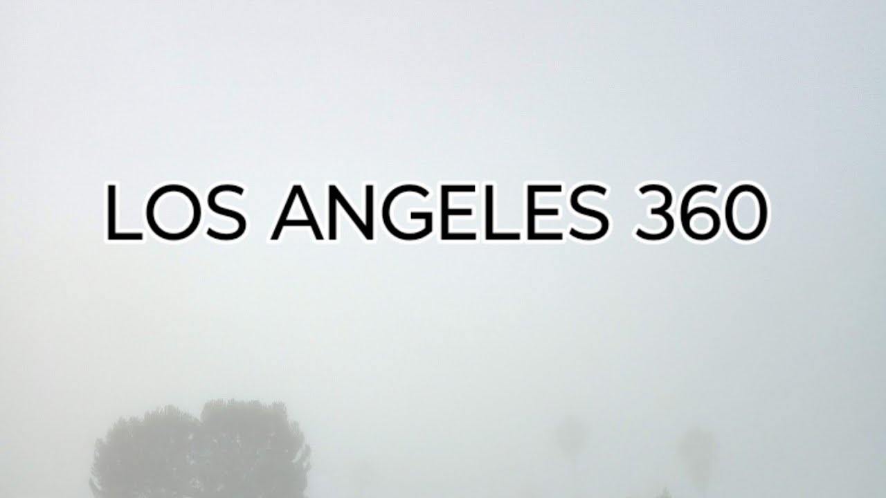 LOS ANGELES 360 - YouTube