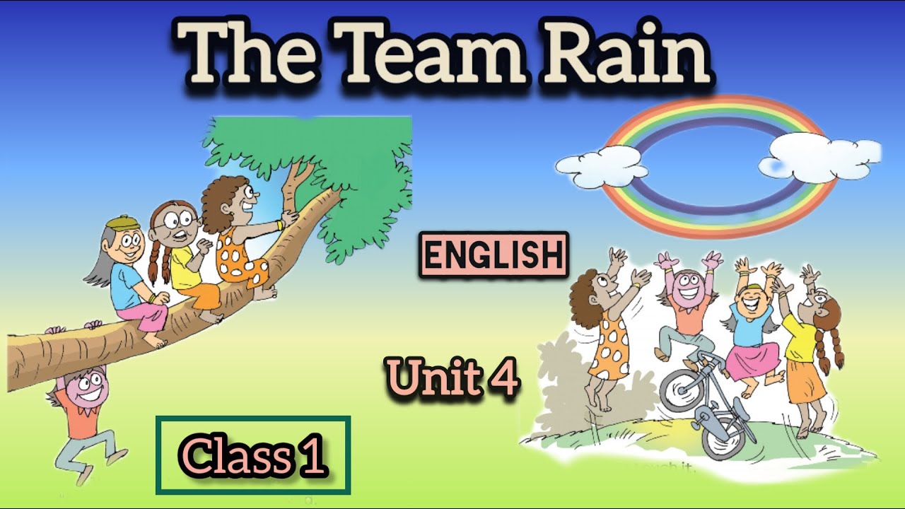 The Team Rain | Class 1 | Unit 4 | New english textbook #class1english ...