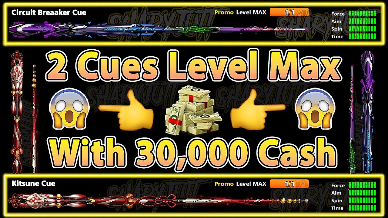 🤯 2 Cues Max With 30k Cash 🤯 Kitsune & Circuit Breaker Cues Level Max || 8 Ball Pool Level Max ...