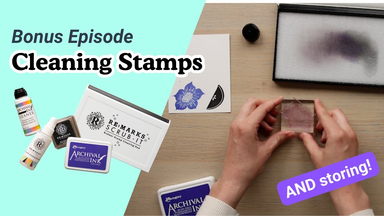 How to Clean and Store your Clear Polymer Stamps - YouTube