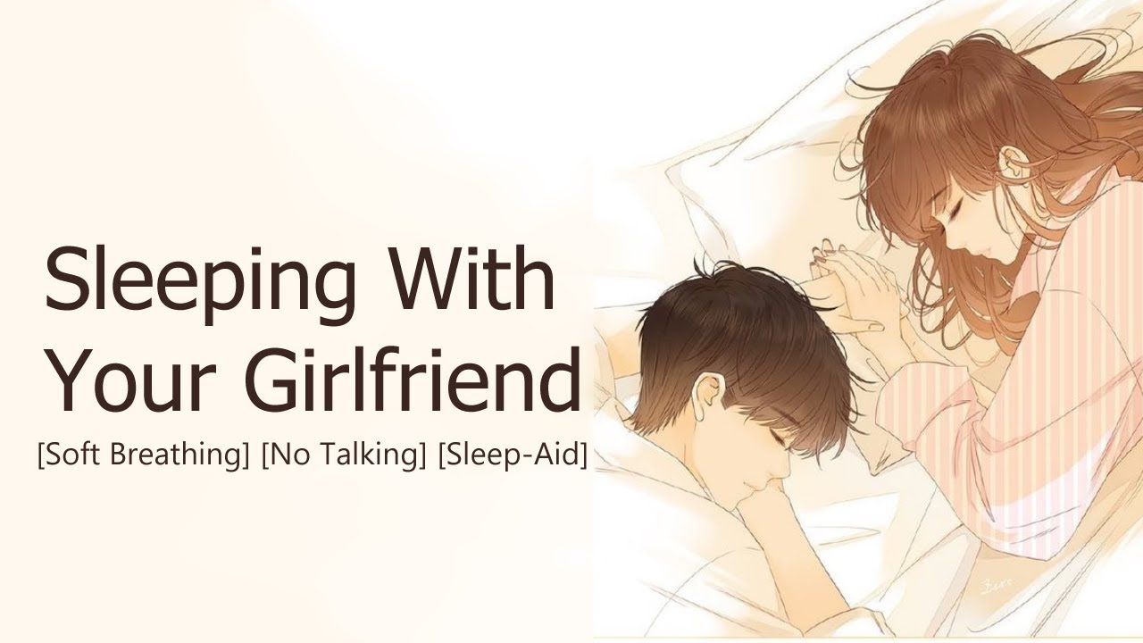 Asmr Sleeping With Your Girlfriend Soft Breathing No Talking Sleep Aid ~2hr Youtube