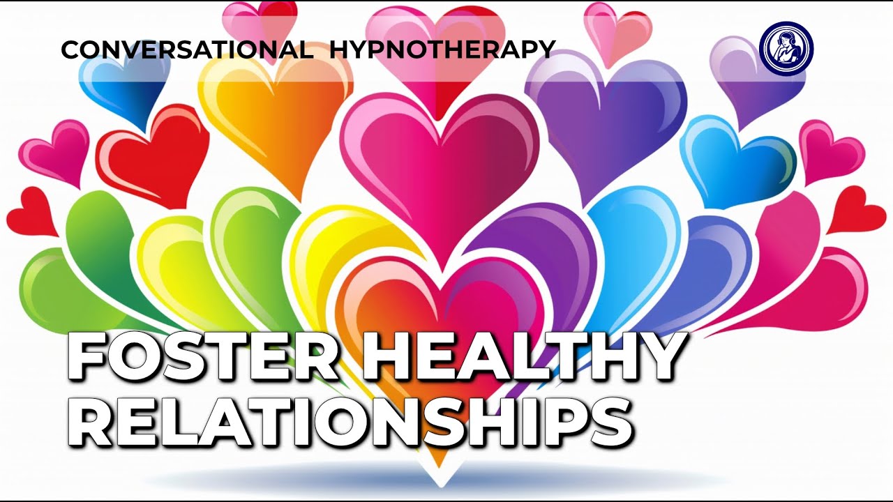 Foster Healthy Relationships in 13 Magical Minutes - YouTube