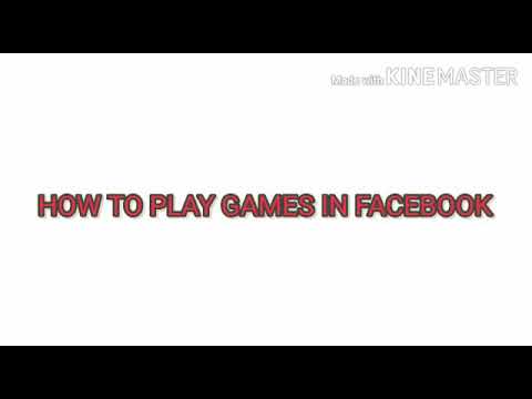 How to PLAY GAMES in FACEBOOK - YouTube