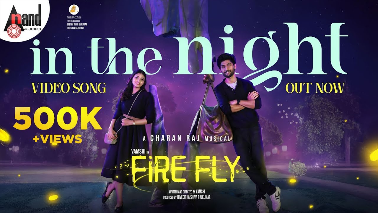 IN THE NIGHT VIDEO SONG | FIREFLY | Vamshi | Rachana Inder | Charan Raj ...