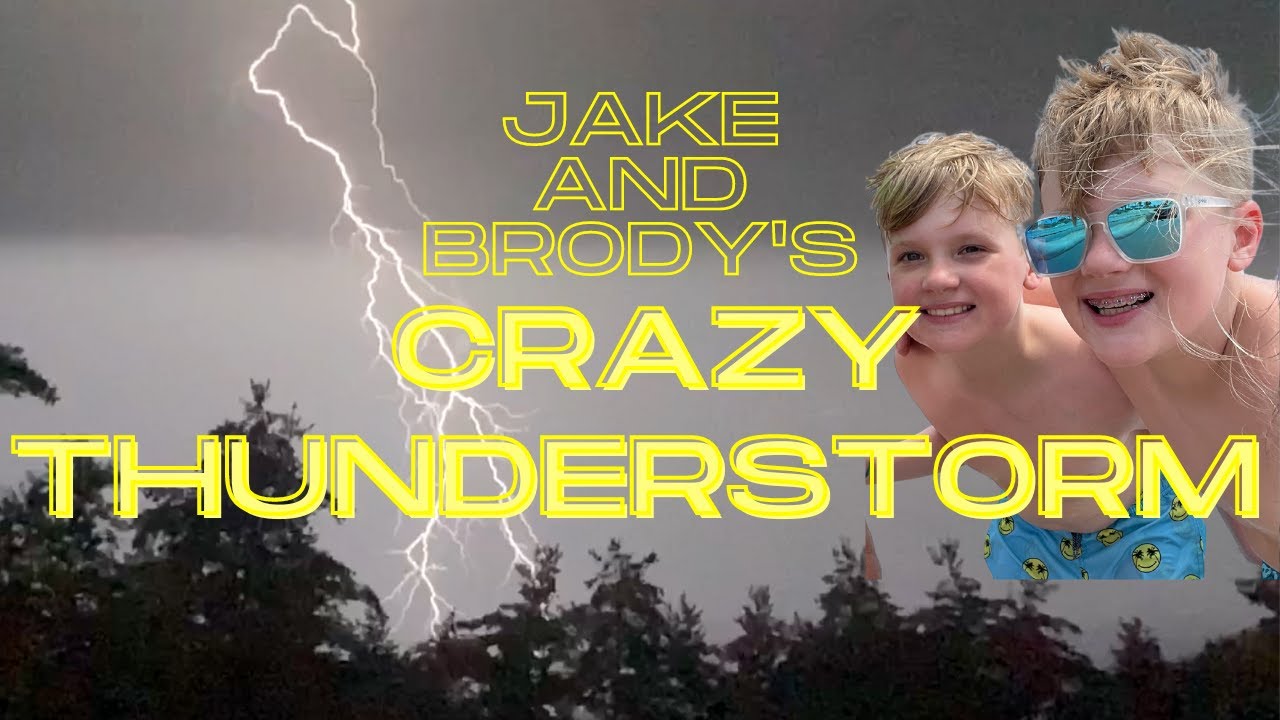 Jake and Brody's CRAZY Thunder and Lightning Storm - YouTube