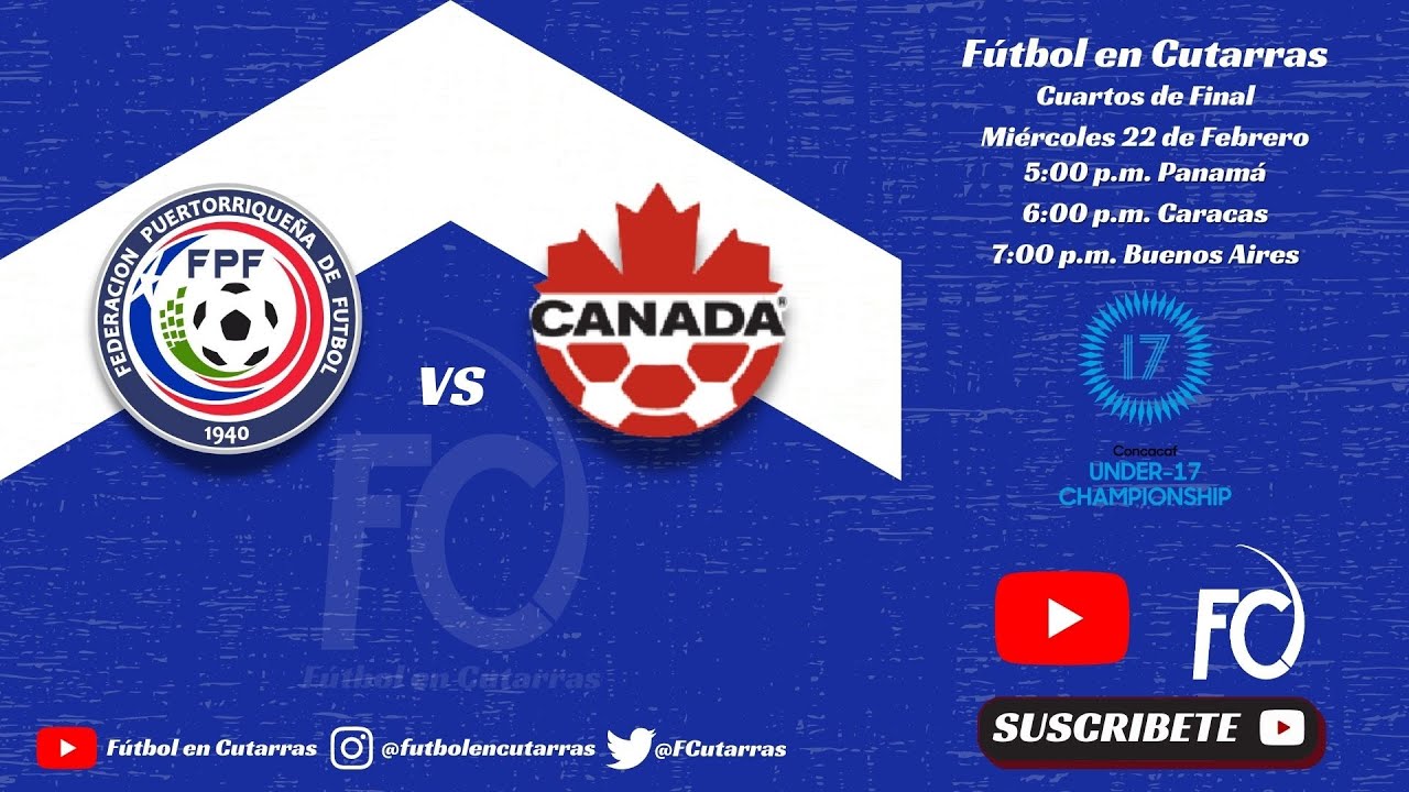 Puerto Rico vs Canadá -Cuartos de Final-Concacaf Sub-17 - YouTube