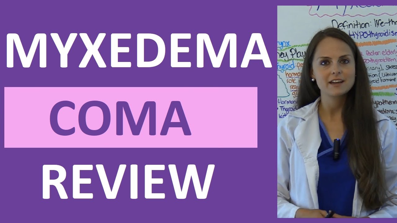 Myxedema Coma Nursing Pathophysiology NCLEX Hypothyroidism - YouTube
