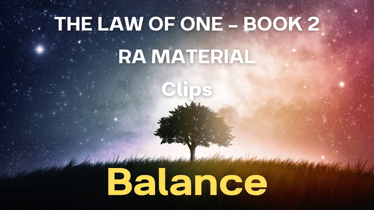 Finding Balance | Law of One Clips #46 - YouTube