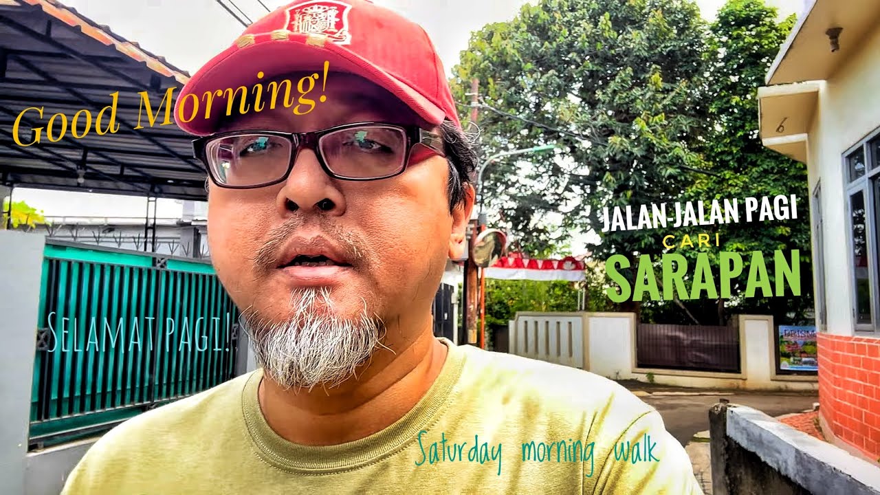 Hello good morning selamat pagi 🌤️ jalan-jalan di Sabtu pagi cari ...