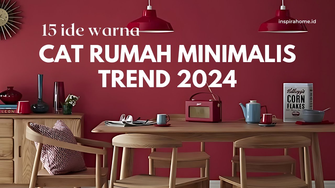 15 Inspirasi Warna Cat Rumah Minimalis Sesuai Trend 2024 - YouTube