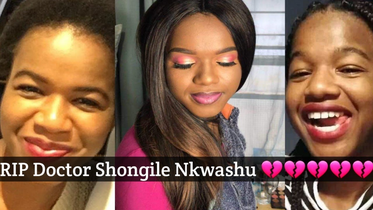 The life of a 24 year old Dr Shongile Nkwashu was cut short by an ...