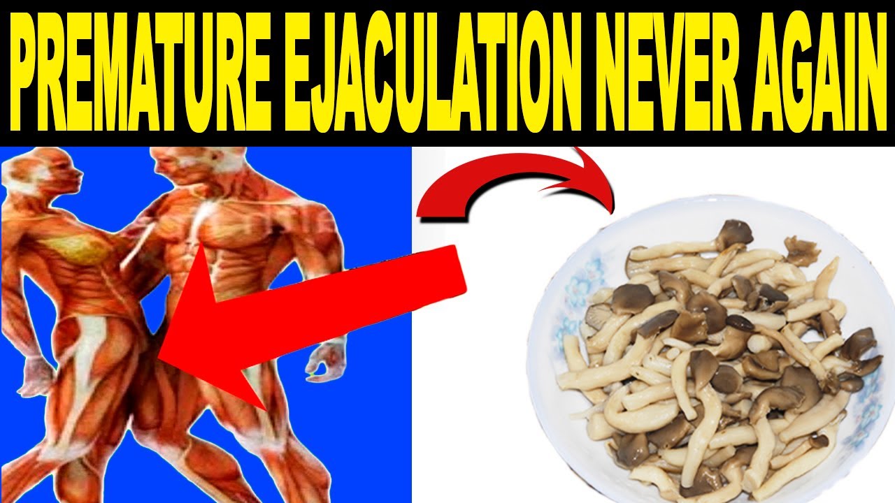 USE THIS HOMEMADE RECIPE FOR EARLY EJACULATION IF YOU EJACULA TOO FAST ...