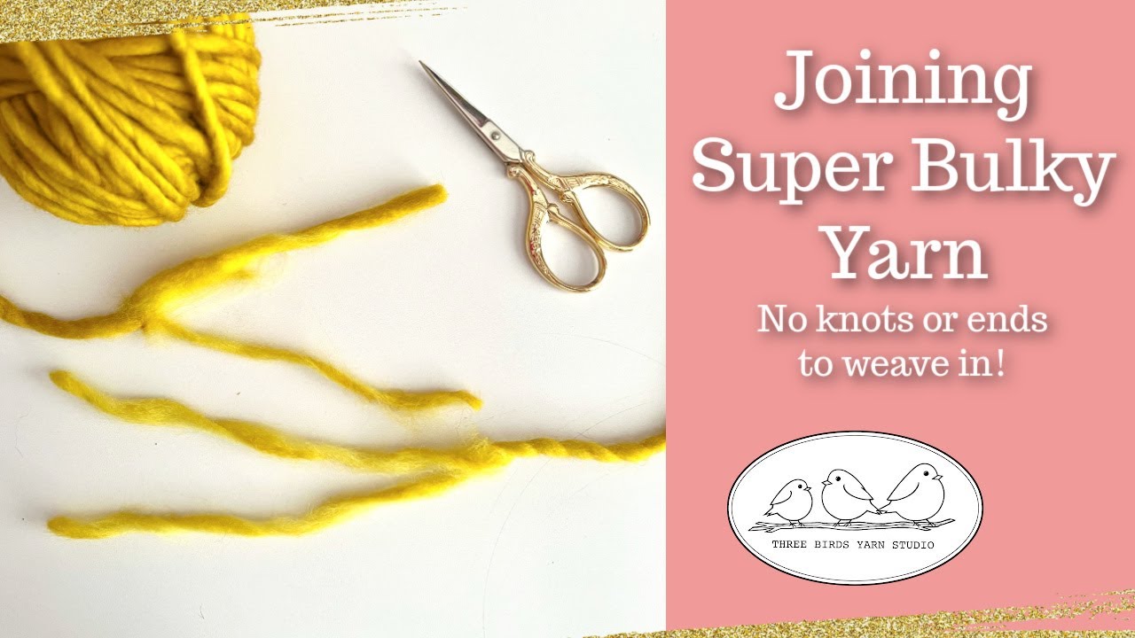 How to join super bulky yarn with no knots or ends to weave in - YouTube