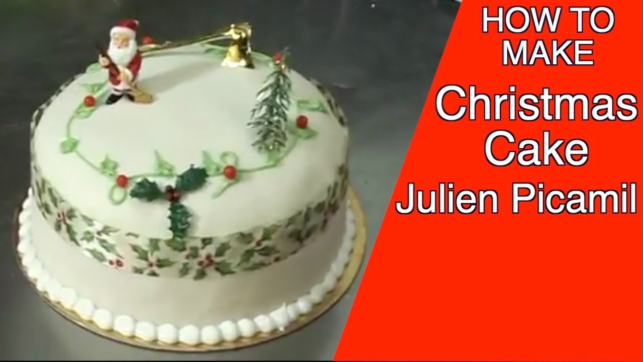How to make a Christmas Cake with recipe and French Chef Julien Picamil ...