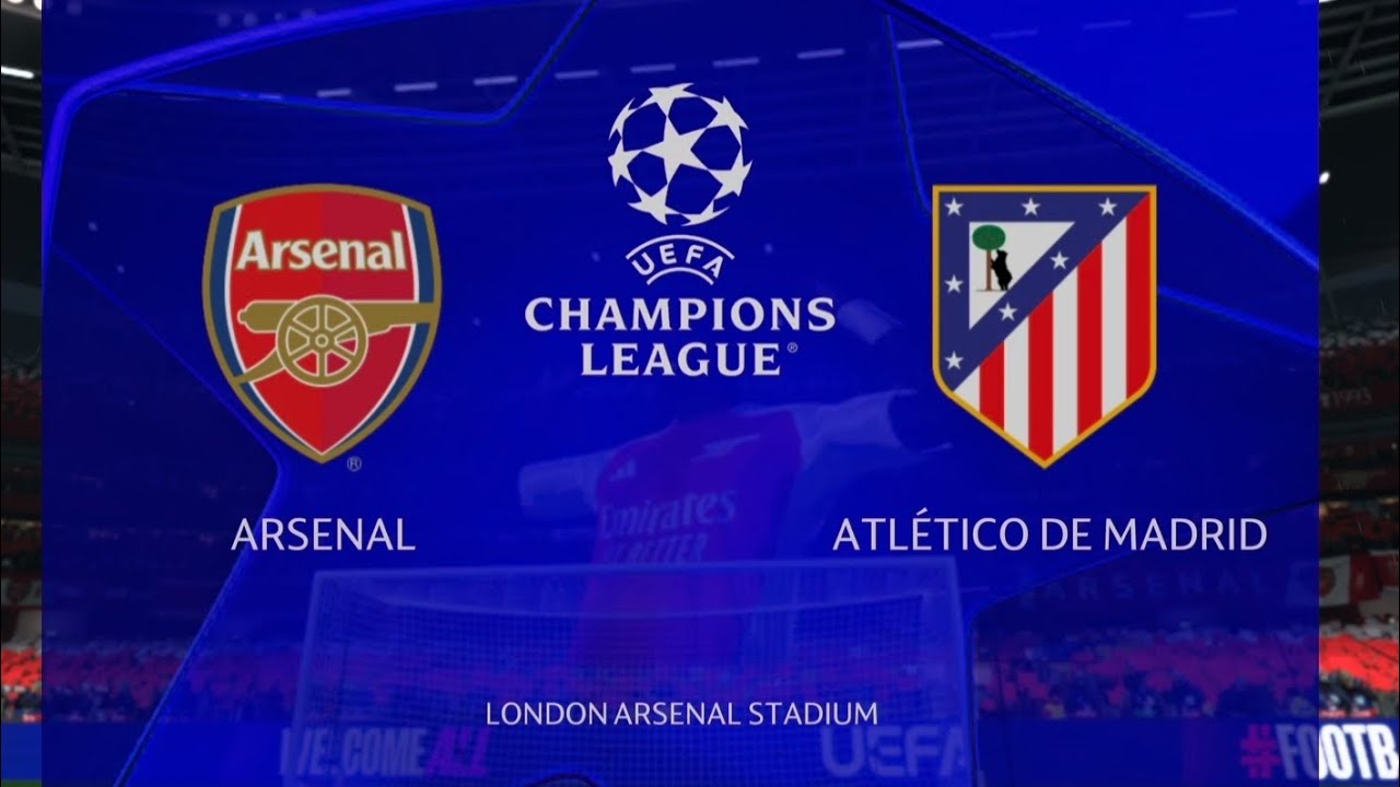 EA SPORTS FC25 UCL Semi Final Arsenal VS Atlético de Madrid 1leg - YouTube