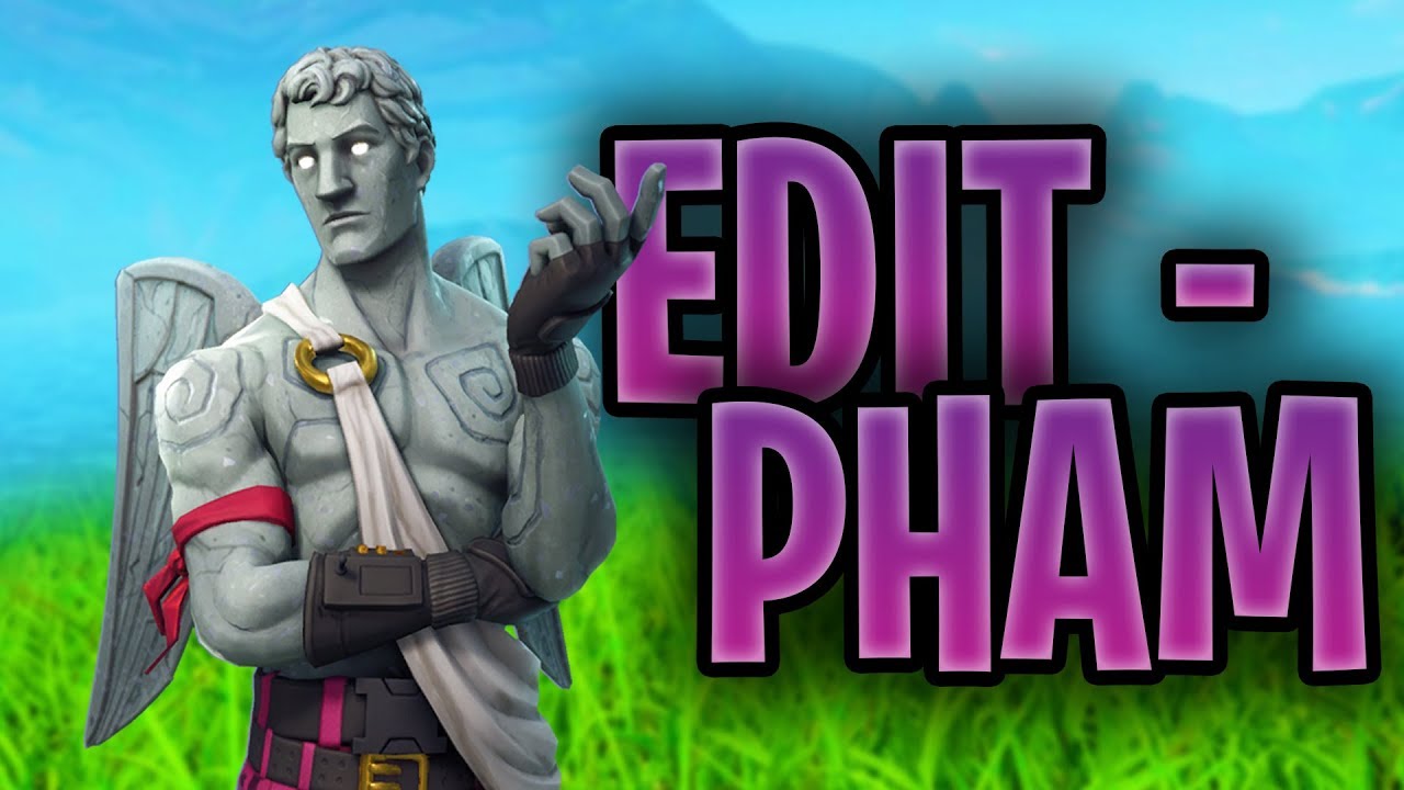 Edit Fortnite - Pham - YouTube