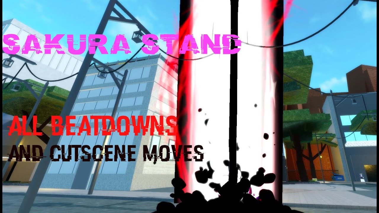 Sakura Stand || All Beatdowns and Cutscene Moves (outdated) - YouTube