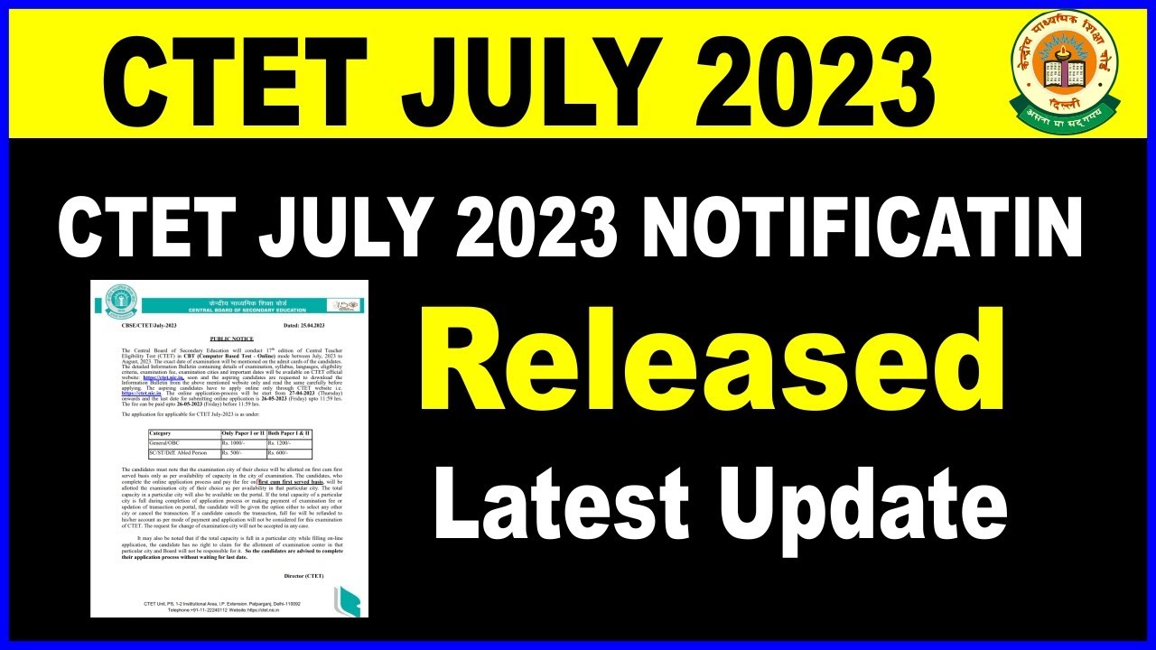 CTET JULY 2023 NOTIFICATION |CTET NOTIFICATION REALESD | CTET FORM ...