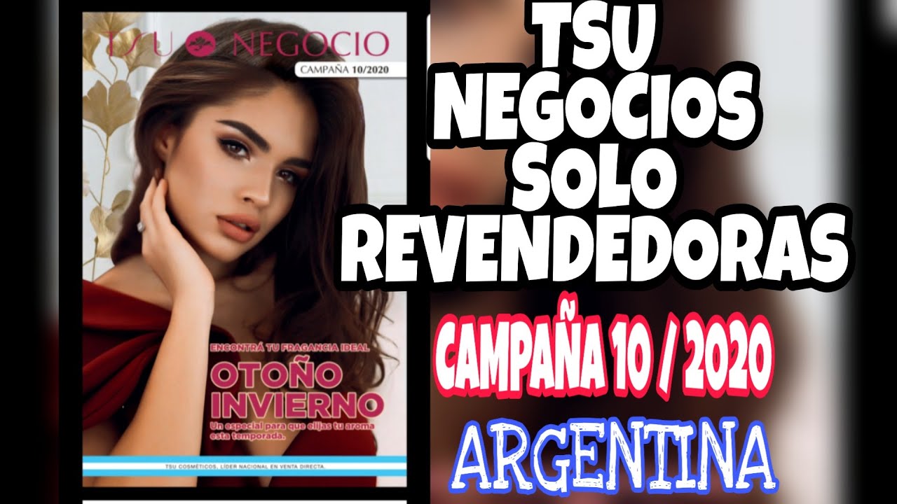 TSU FOLLETO NEGOCIO SOLO PARA REVENDEDORAS CAMPAÑA 10 / 2020 ARGENTINA - YouTube