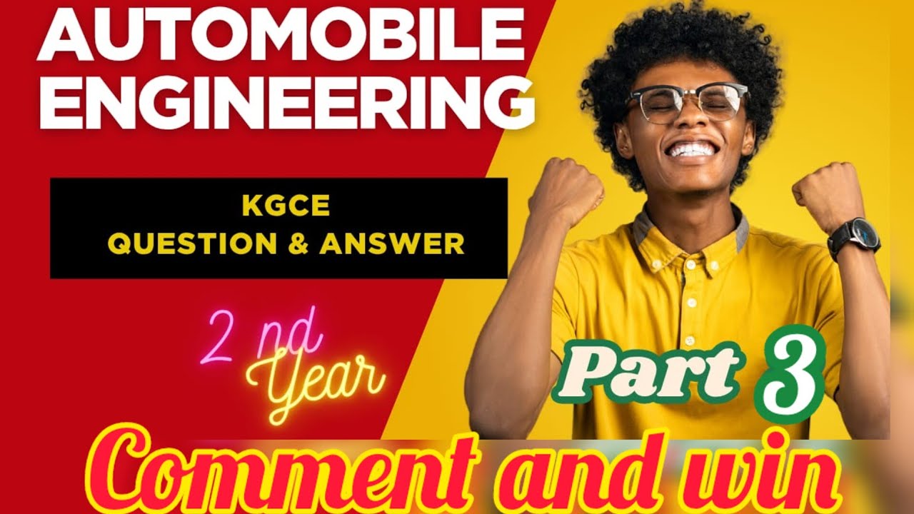 KGCE AUTOMOBILE ENGG.SECOND YEAR OBJECTIVE TYPE QUESTIONS DISCUSSION ...