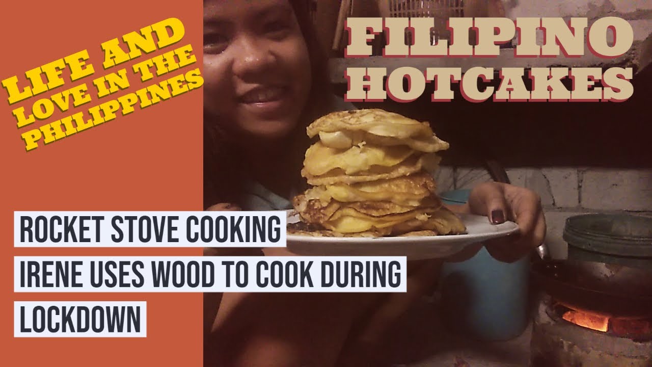 HOTCAKES FILIPINO STYLE COOKING USING ROCKET STOVE DURING COVID ...