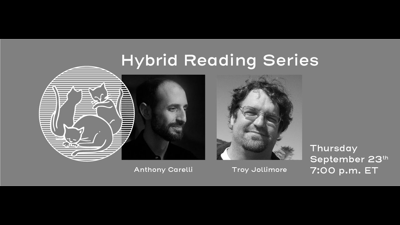 Grolier Hybrid Reading — Troy Jollimore and Anthony Carelli (HD 2021 ...