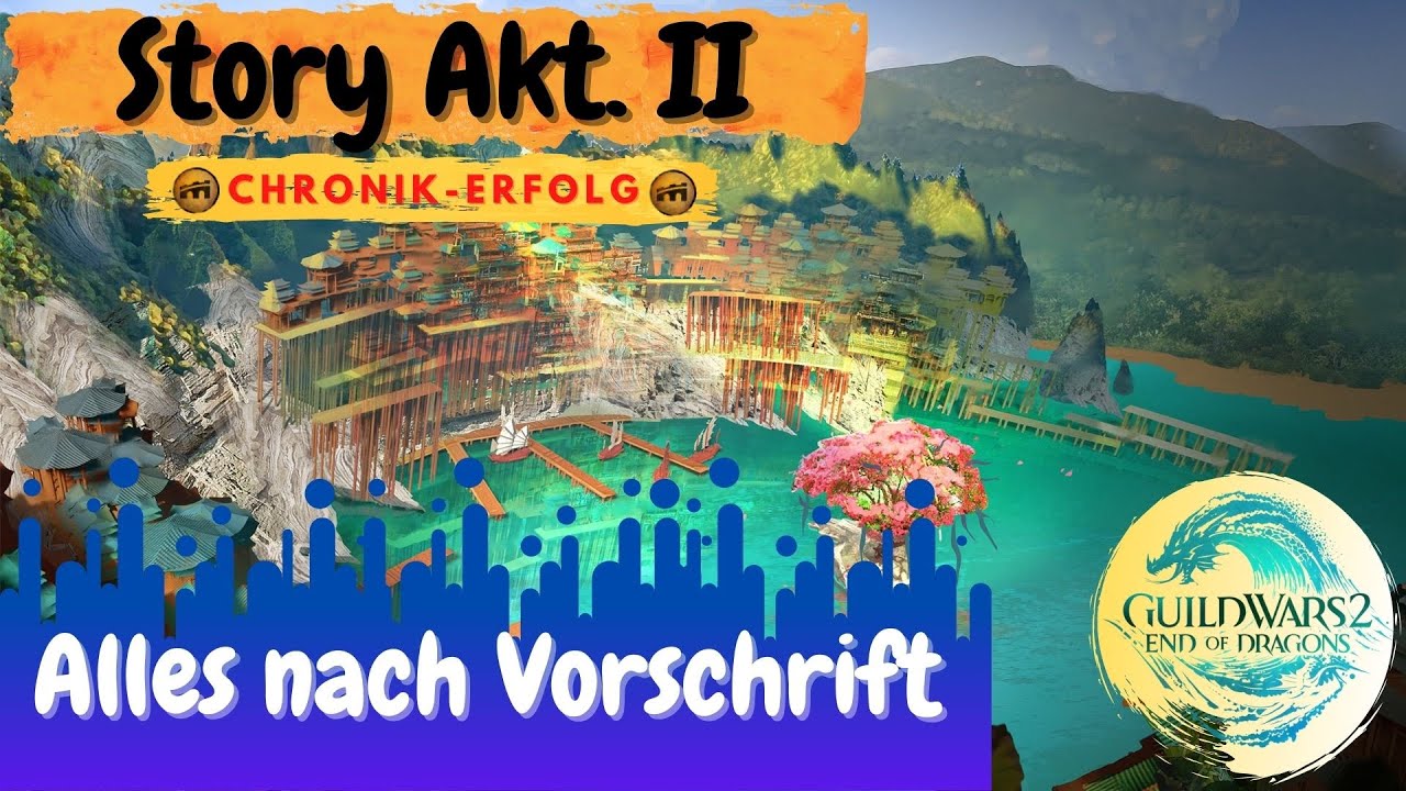 Gw2 End of Dragons • Story Akt. II • Alles nach Vorschrift /All to Code ...