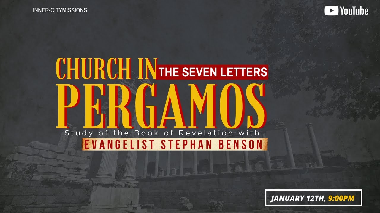 The Seven Letters- The Church In Pergamos 🛑 BIBLE STUDY OF REVELATION🔔 ...
