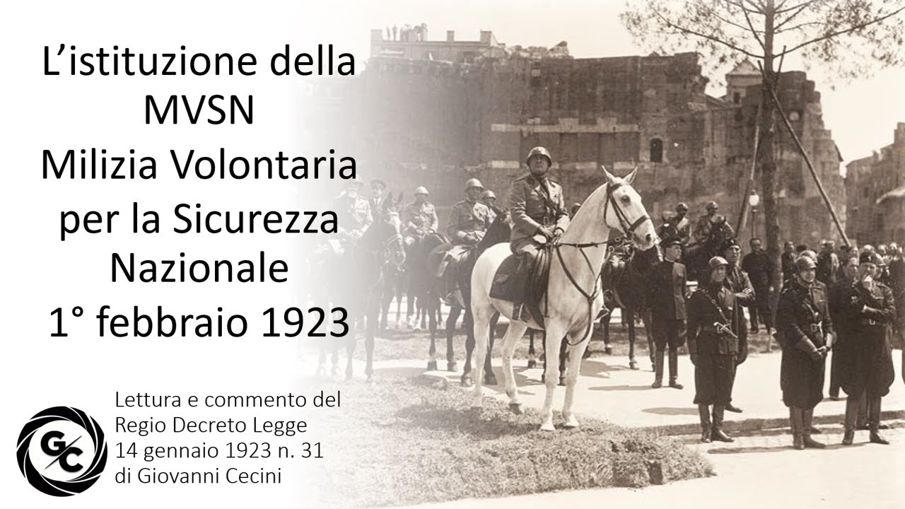 L'istituzione della MVSN - Milizia Volontaria per la Sicurezza ...